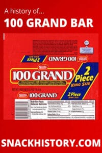 100 Grand Bar (History, Marketing, Pictures & Commercials) - Snack History
