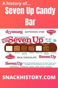 Seven Up Candy Bar (History, Marketing, Pictures) - Snack History