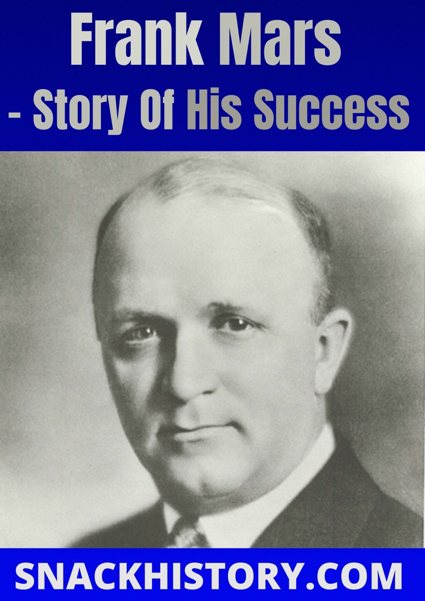 Frank Mars - Story Of His Success - Snack History