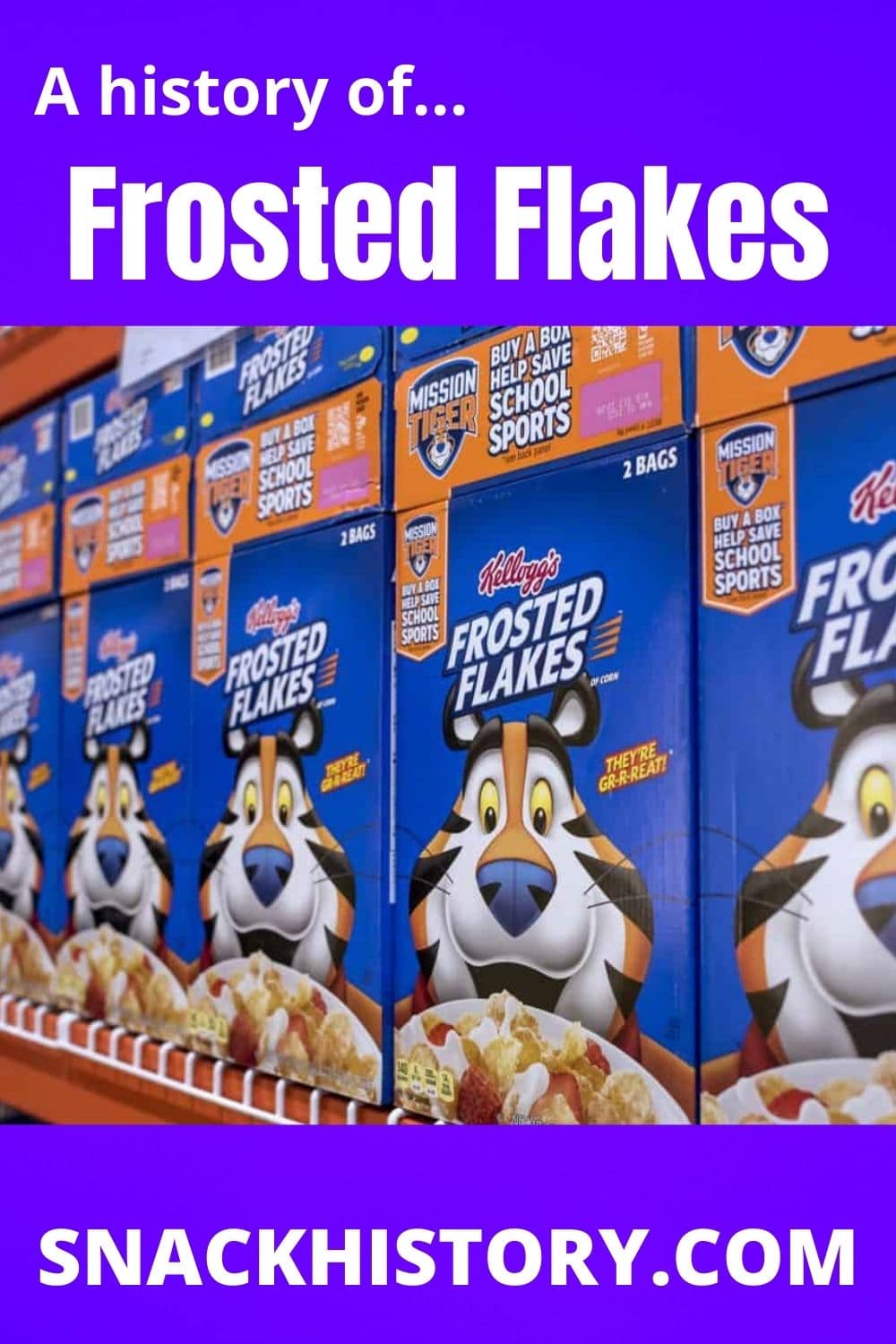 Frosted Flakes Cereal (History, FAQ & Commercials) - Snack History