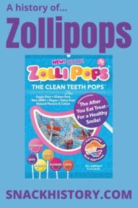 Zollipops (History, Marketing, Flavors & Pictures) - Snack History