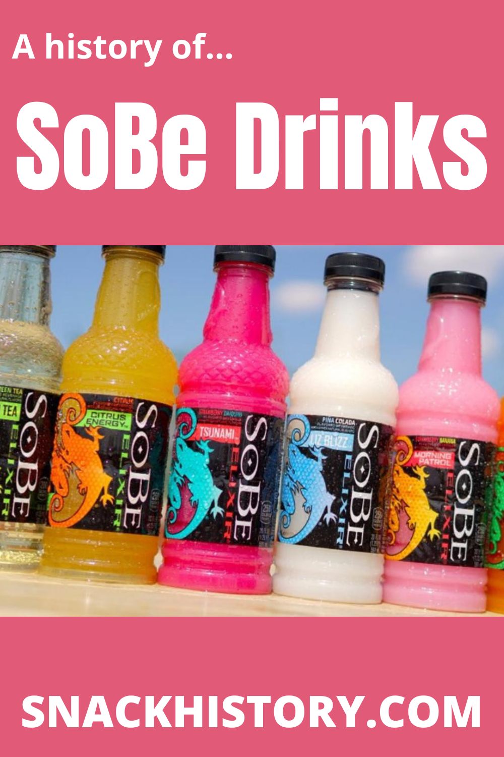 SoBe Drinks (History, FAQ & Commercials) - Snack History