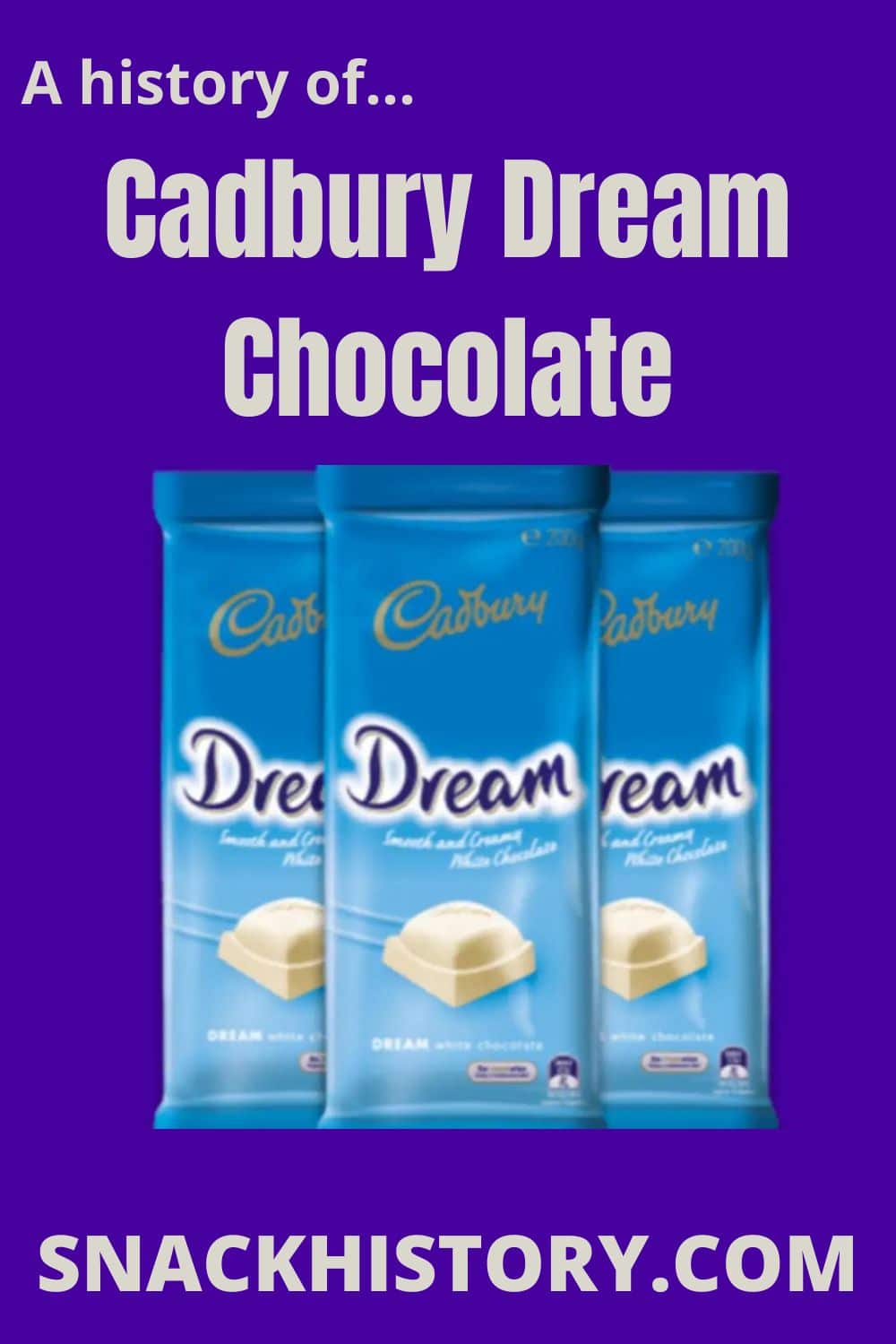 Cadbury Dream Chocolate (History, Marketing & Commercials) - Snack History