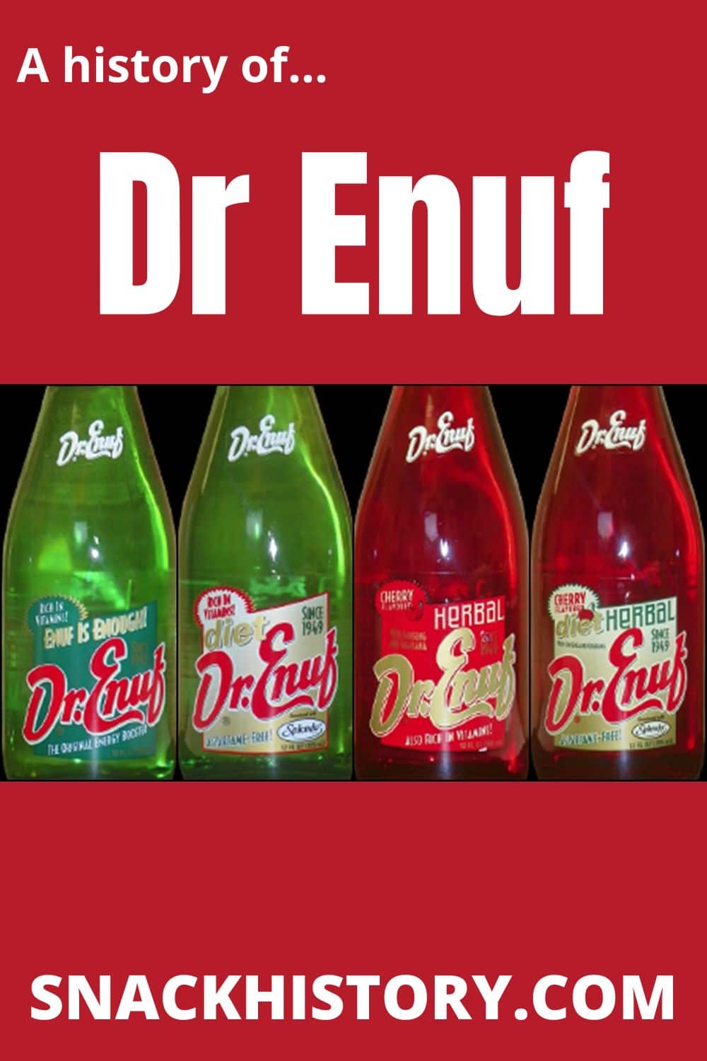 Dr Enuf (History, Marketing & Pictures) - Snack History