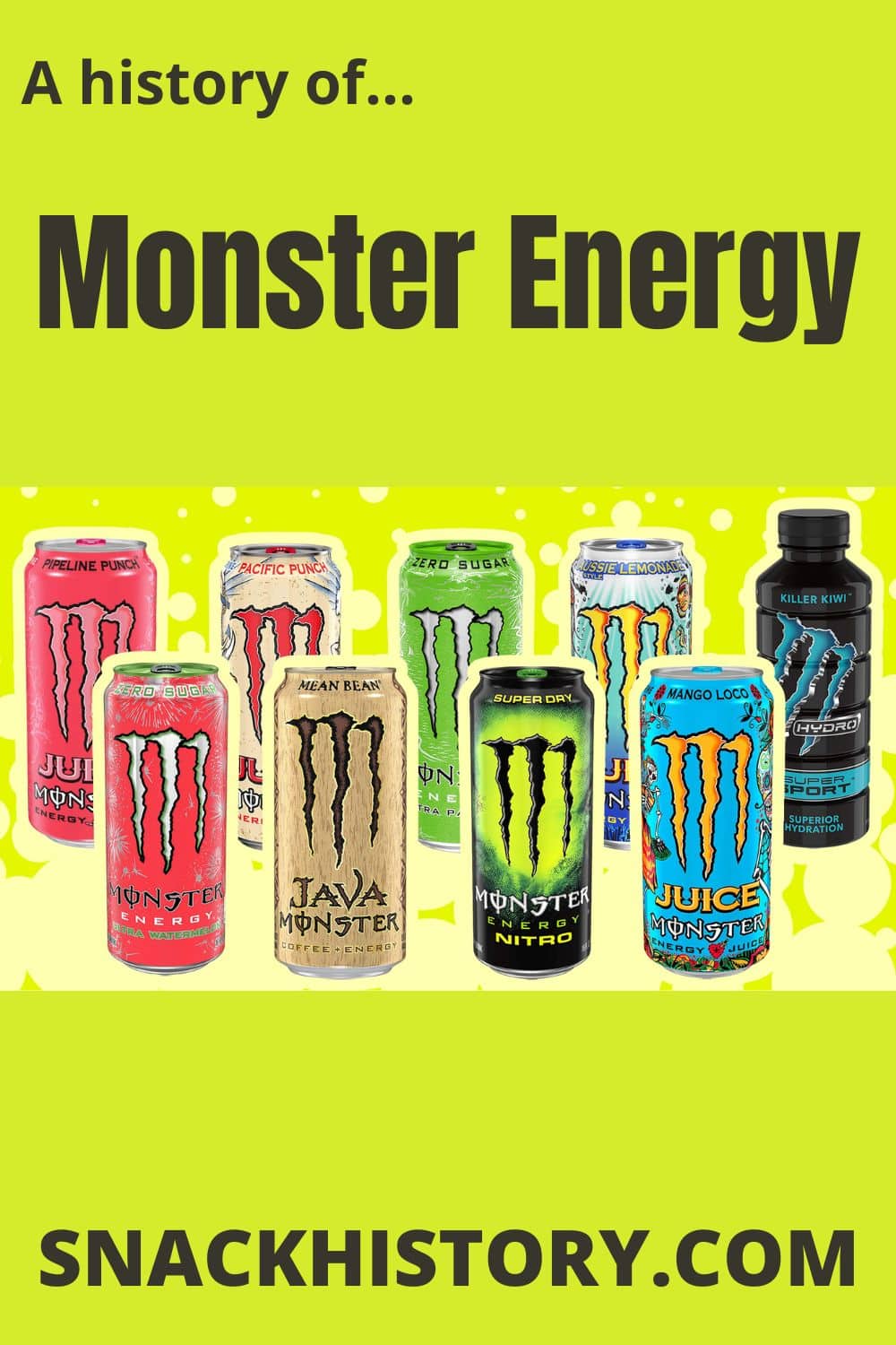 Monster Energy (History, FAQ, Marketing & Commercials) - Snack History